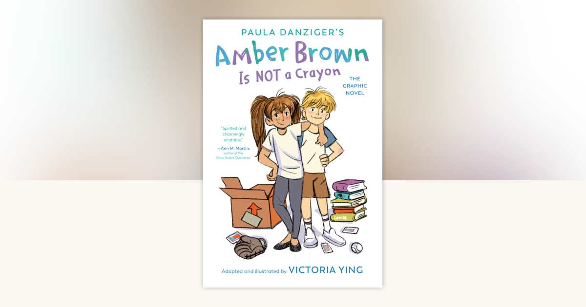Amber Brown Is Not a Crayon: The Graphic Novel by Paula Danziger ...