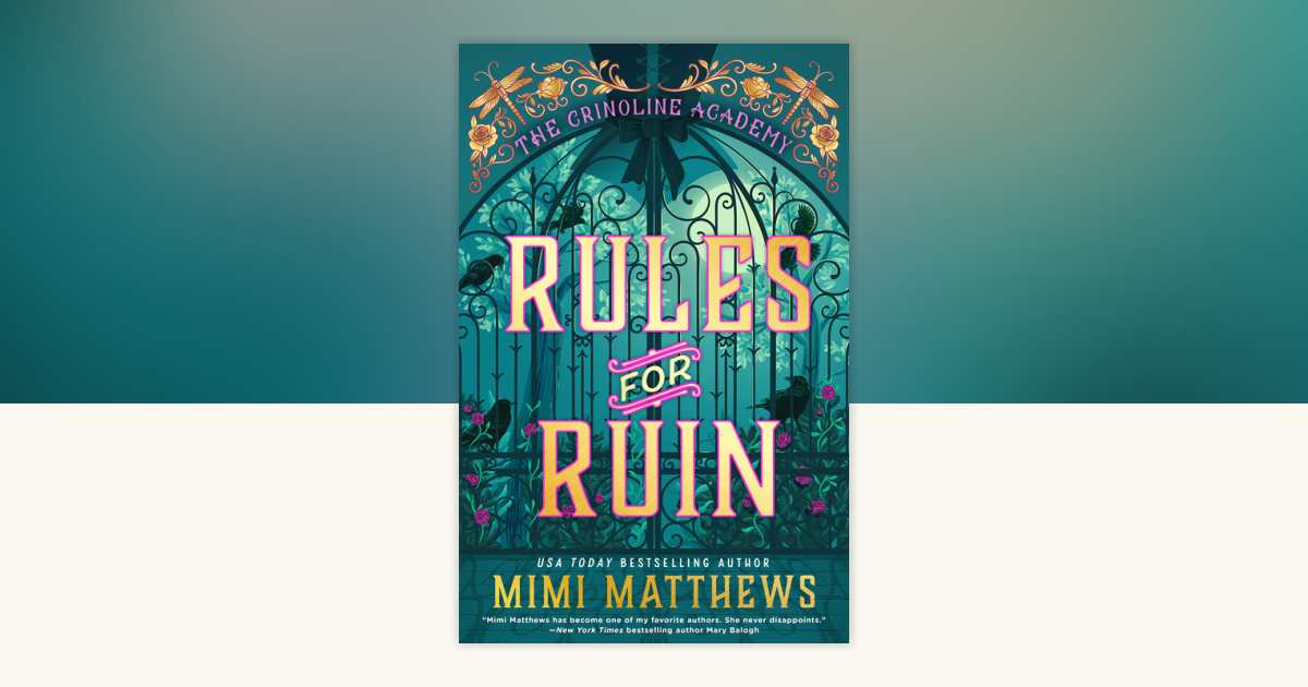 Rules for Ruin by Mimi Matthews: 9780593639290 | PenguinRandomHouse.com ...