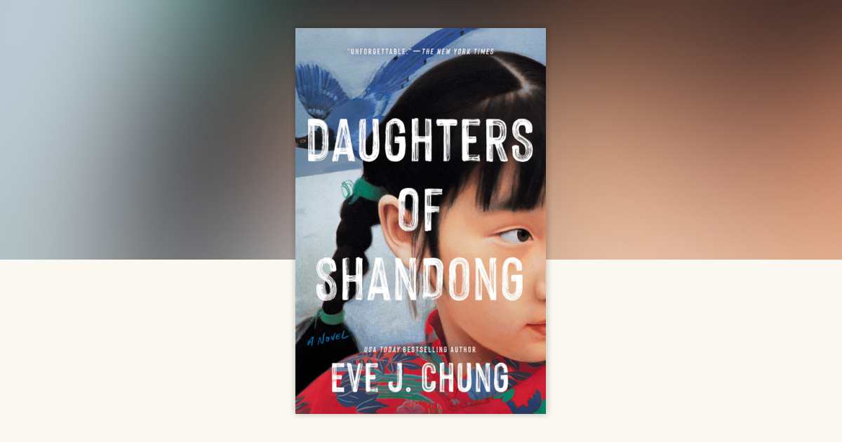 Daughters of Shandong by Eve J. Chung: 9780593640548 ...