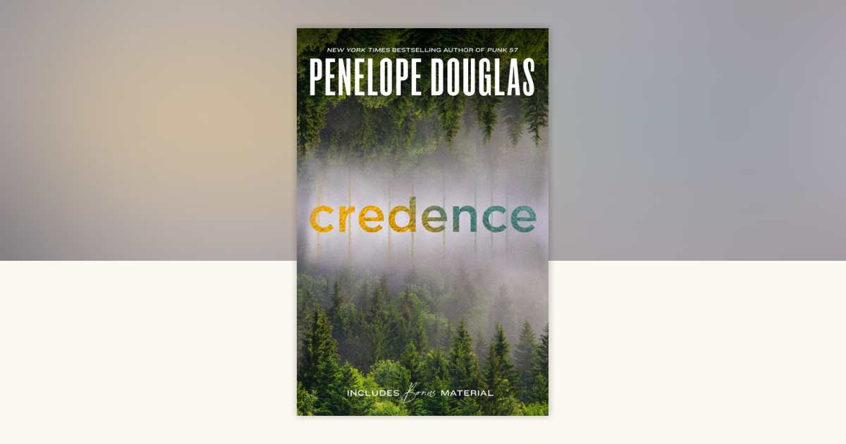 Credence by Penelope Douglas: 9780593641972 | PenguinRandomHouse.com: Books