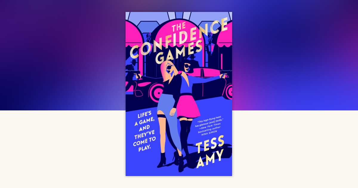 The Confidence Games by Tess Amy: 9780593642504 | PenguinRandomHouse ...