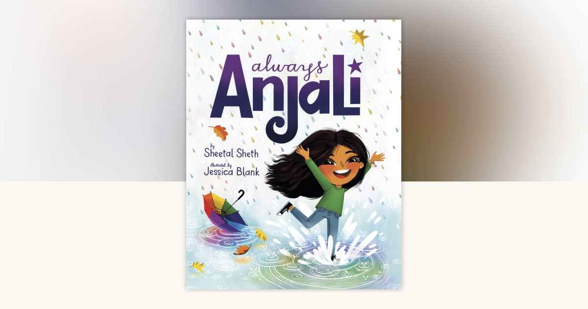 Always Anjali by Sheetal Sheth: 9780593648834 | PenguinRandomHouse.com ...