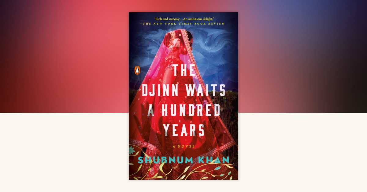 The Djinn Waits a Hundred Years by Shubnum Khan: 9780593653470 ...