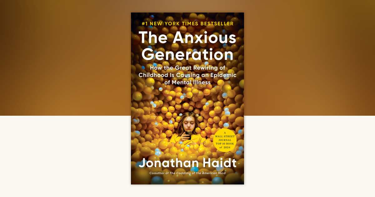The Anxious Generation by Jonathan Haidt - Reading Guide: 9780593655030 ...