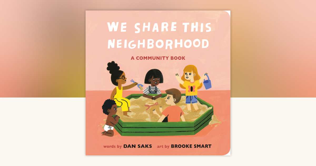 We Share This Neighborhood by Dan Saks: 9780593658277 ...