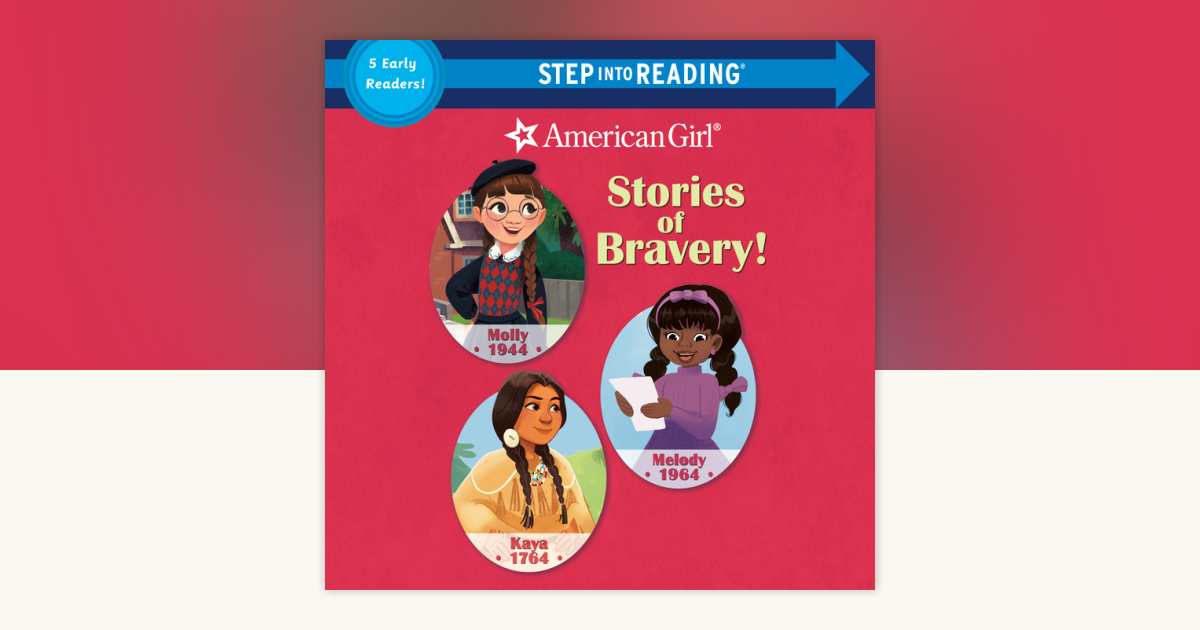 Stories of Bravery! (American Girl) by Random House: 9780593680551 ...