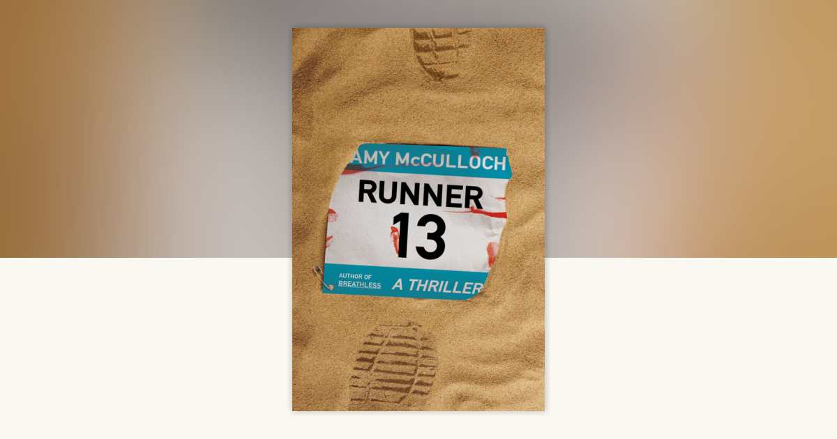 Runner 13 by Amy McCulloch: 9780593687031 | PenguinRandomHouse.com: Books