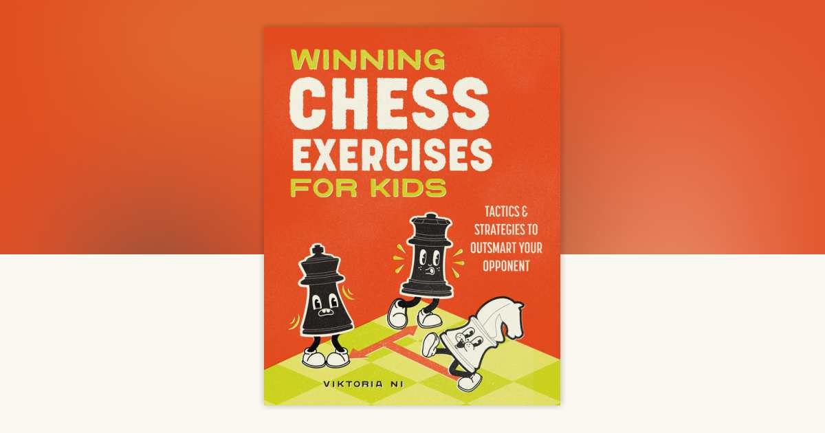 Winning Chess Exercises for Kids by Viktoria Ni: 9780593690390 ...