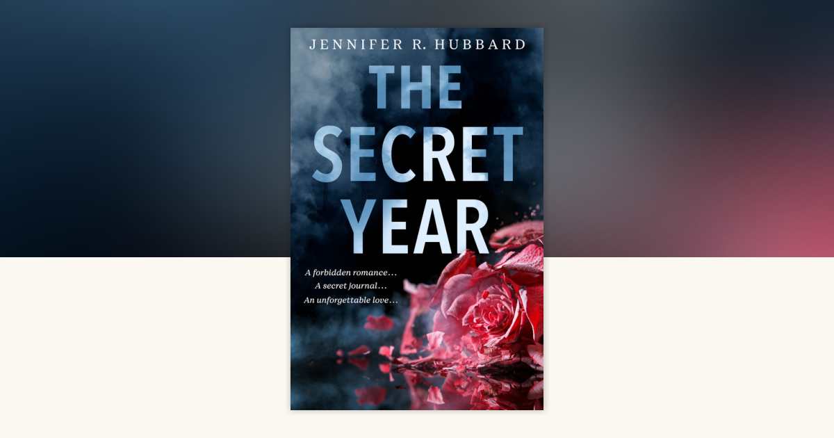 The Secret Year by Jennifer Hubbard: 9780593695326 | PenguinRandomHouse ...