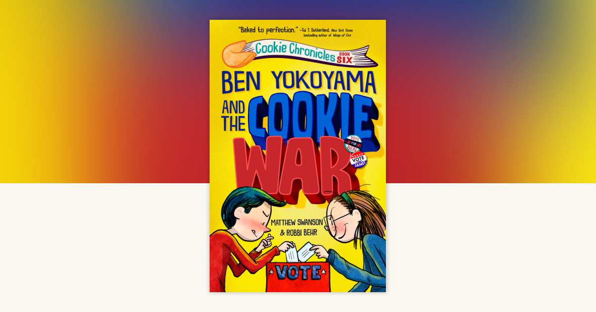 Ben Yokoyama and the Cookie War by Matthew Swanson: 9780593704646 ...