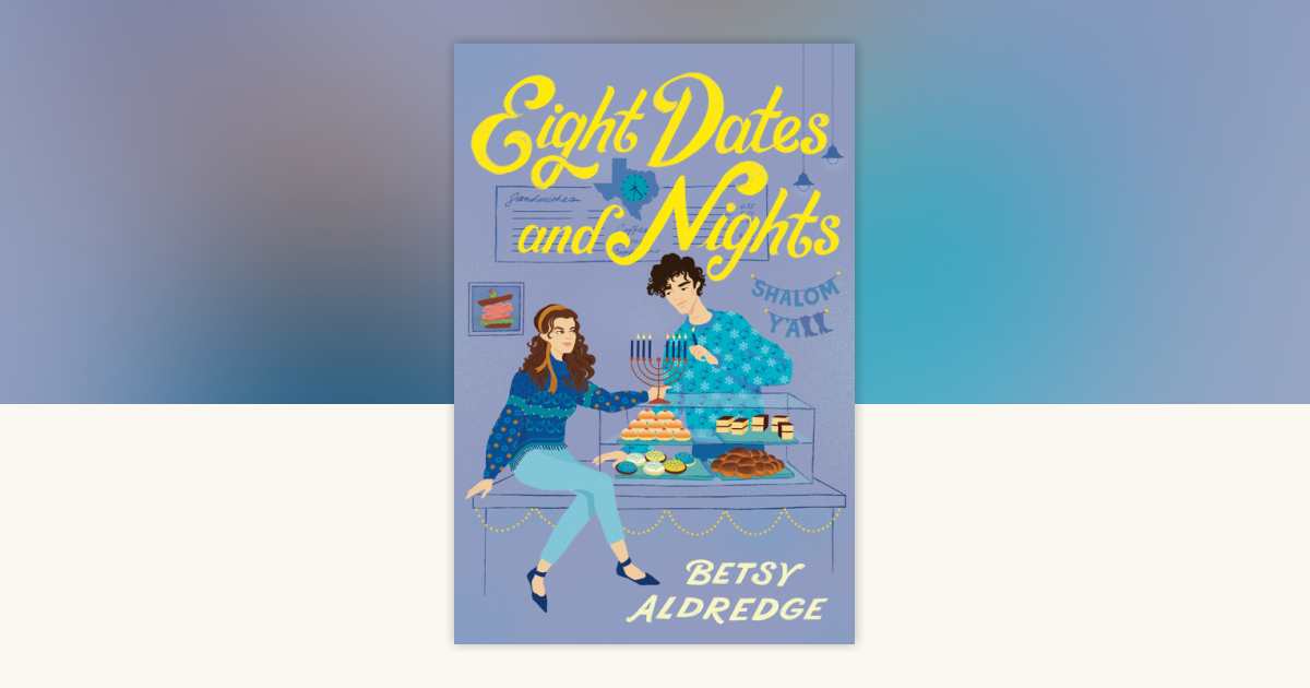 Eight Dates and Nights by Betsy Aldredge: 9780593710333 ...