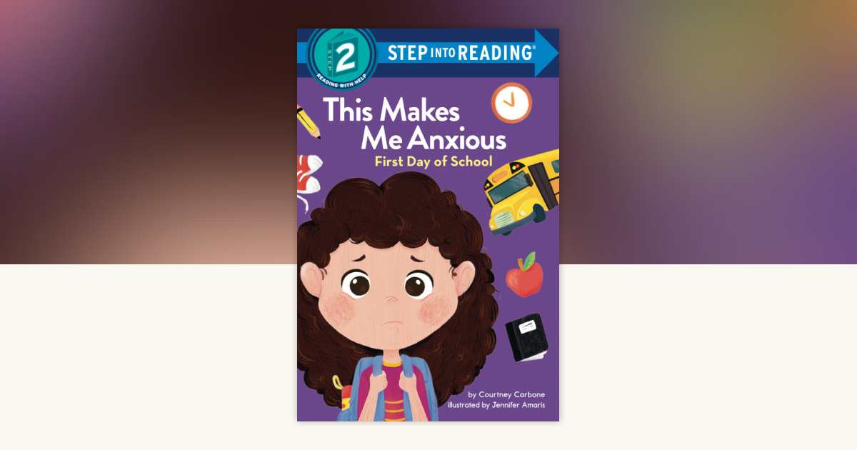 This Makes Me Anxious: First Day of School by Courtney Carbone ...