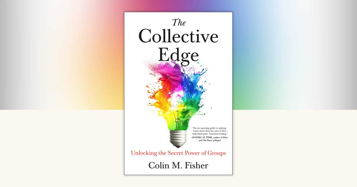 The Collective Edge by Colin M. Fisher: 9780593715345 ...
