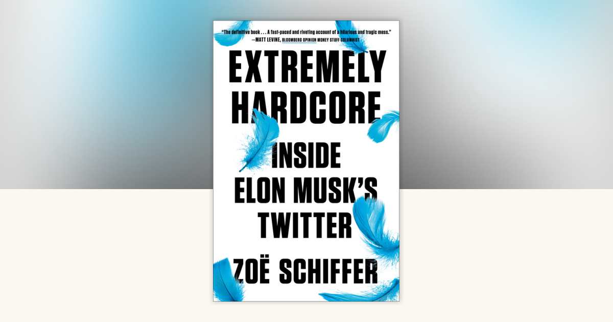 Extremely Hardcore by Zoë Schiffer: 9780593716601 | PenguinRandomHouse.com: Books