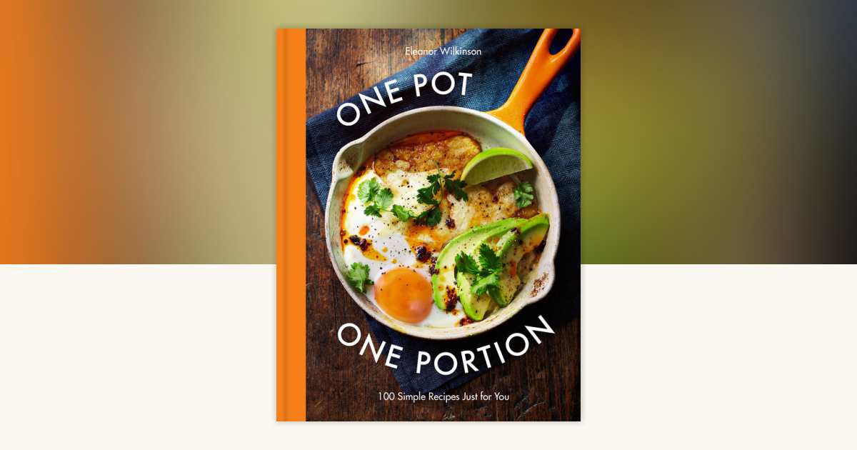 One Pot One Portion by Eleanor Wilkinson: 9780593798393 ...