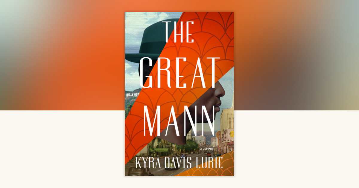 The Great Mann by Kyra Davis Lurie: 9780593800867 | PenguinRandomHouse ...