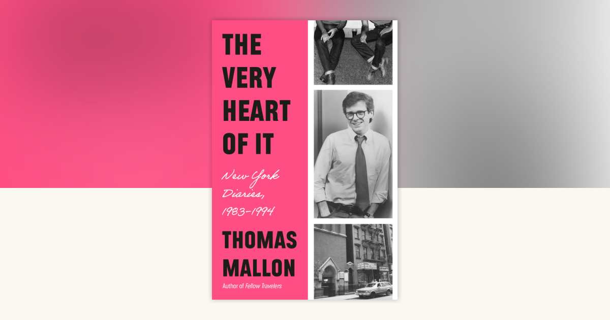 The Very Heart of It by Thomas Mallon: 9780593801802 ...