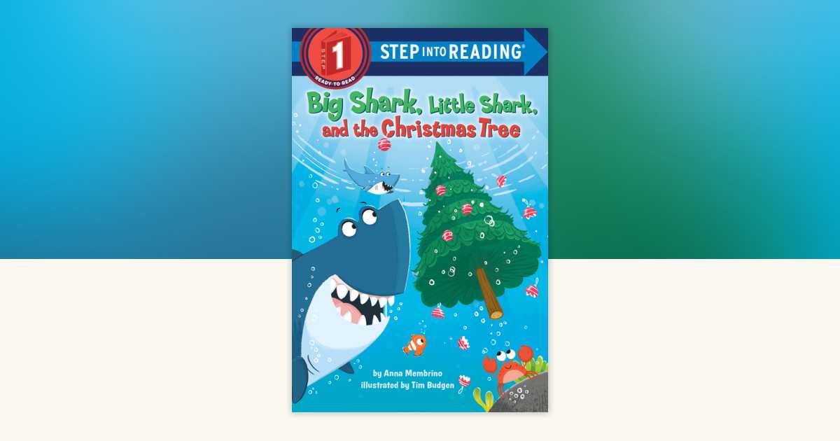 Big Shark, Little Shark and the Christmas Tree by Anna Membrino ...