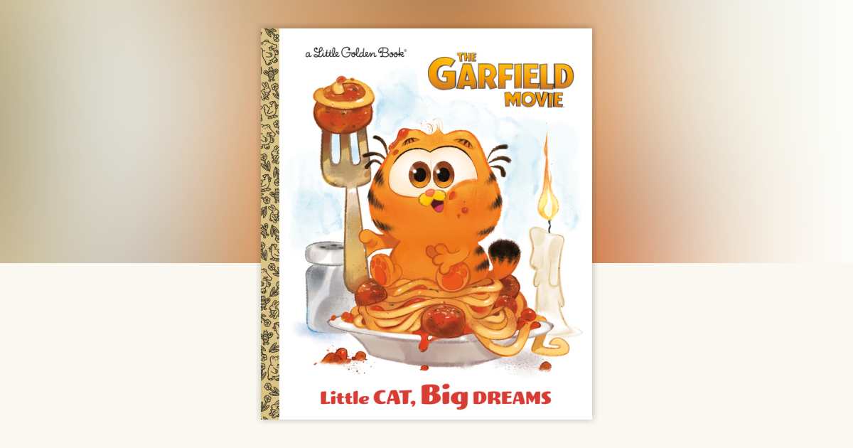 Little Cat, Big Dreams (The Garfield Movie) by Golden Books ...