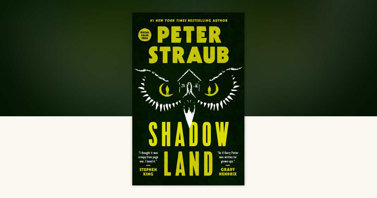 Shadowland by Peter Straub: 9780593818190 | PenguinRandomHouse.com: Books