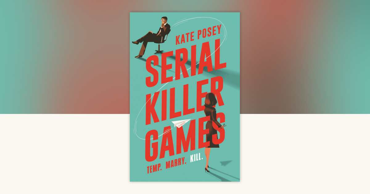 Serial Killer Games by Kate Posey: 9780593818510 | PenguinRandomHouse ...