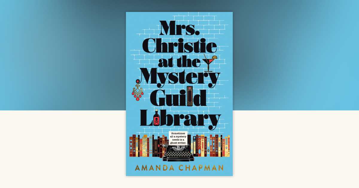 Mrs. Christie at the Mystery Guild Library by Amanda Chapman ...