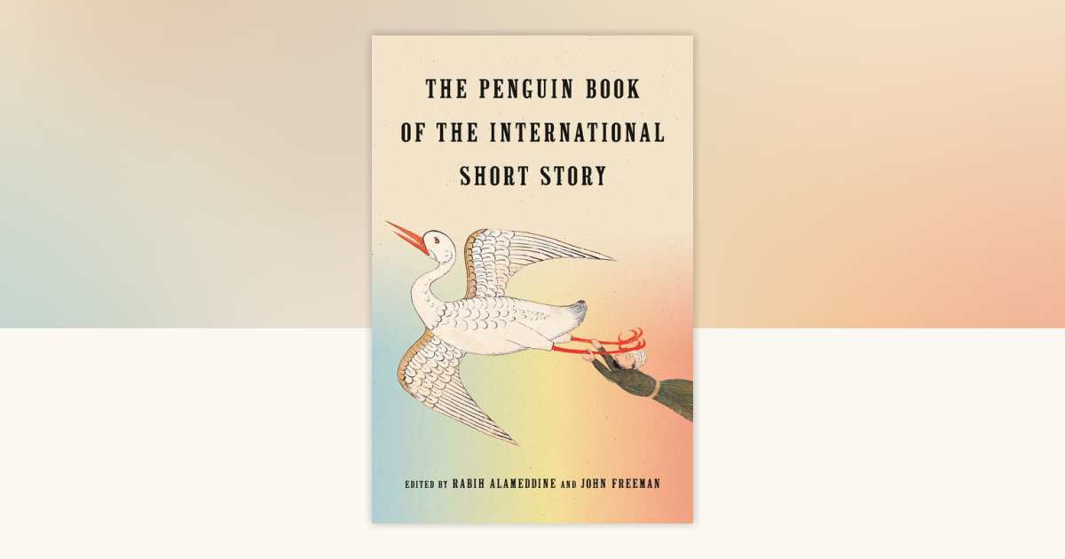 The Penguin Book of the International Short Story by Rabih Alameddine ...
