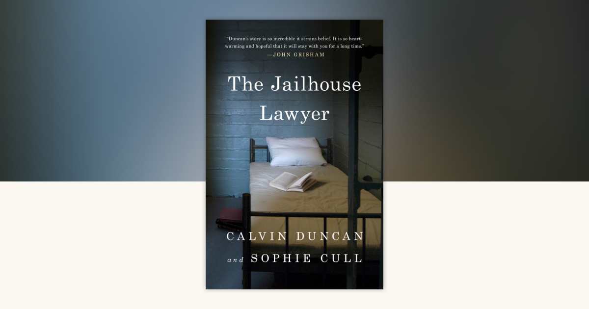 The Jailhouse Lawyer by Calvin Duncan, Sophie Cull: 9780593834305 ...