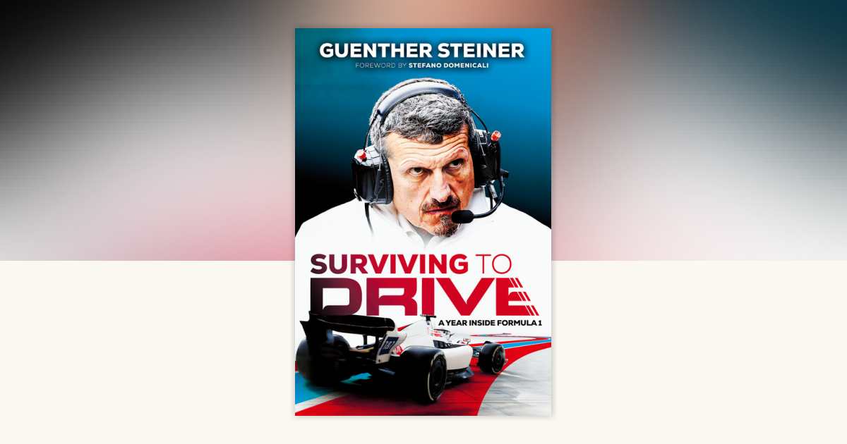 Surviving to Drive by Guenther Steiner: 9780593835470 ...