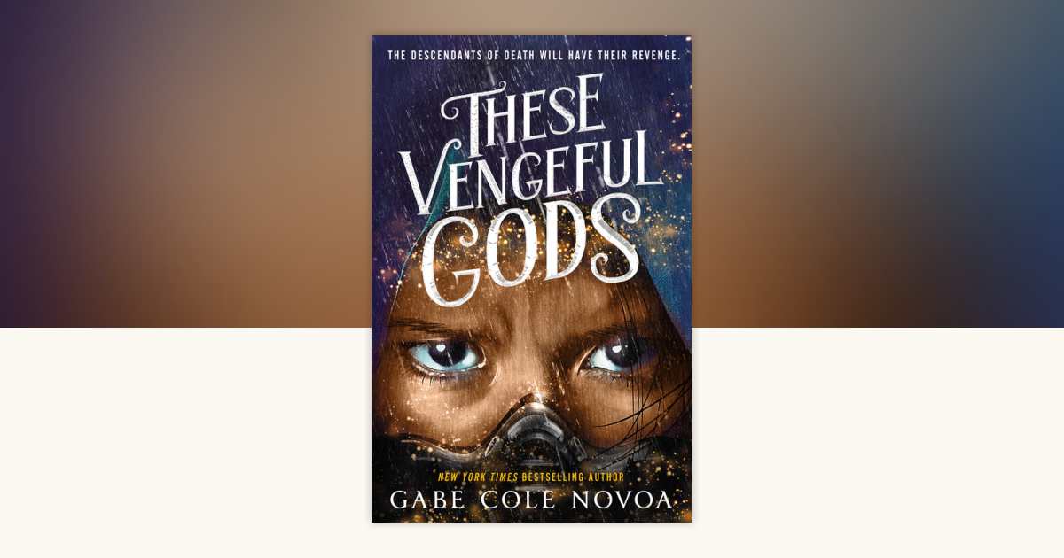 These Vengeful Gods by Gabe Cole Novoa: 9780593898123 ...