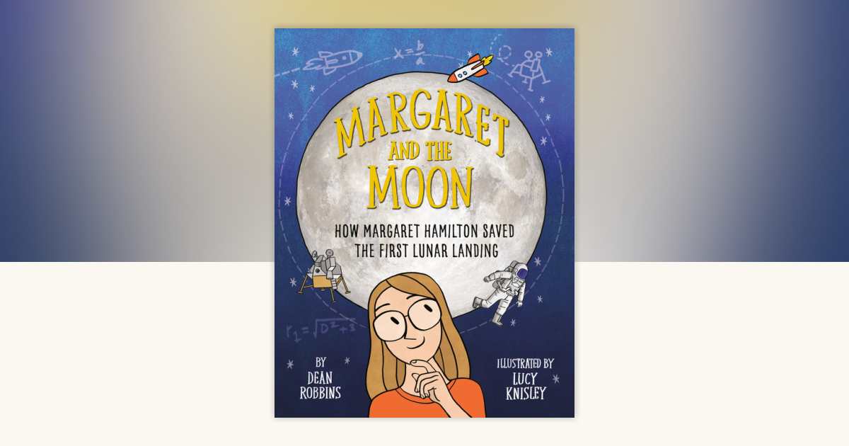Margaret and the Moon by Dean Robbins: 9780593902196 ...