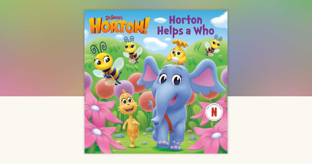 Horton Helps a Who (Dr. Seuss's Horton!) by Megan Roth: 9780593905364 ...