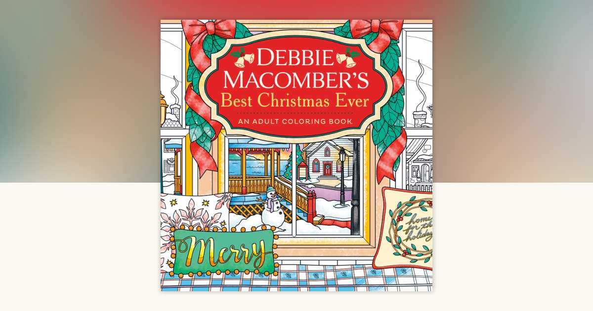 Debbie Macomber's Best Christmas Ever by Debbie Macomber: 9780593973820 ...