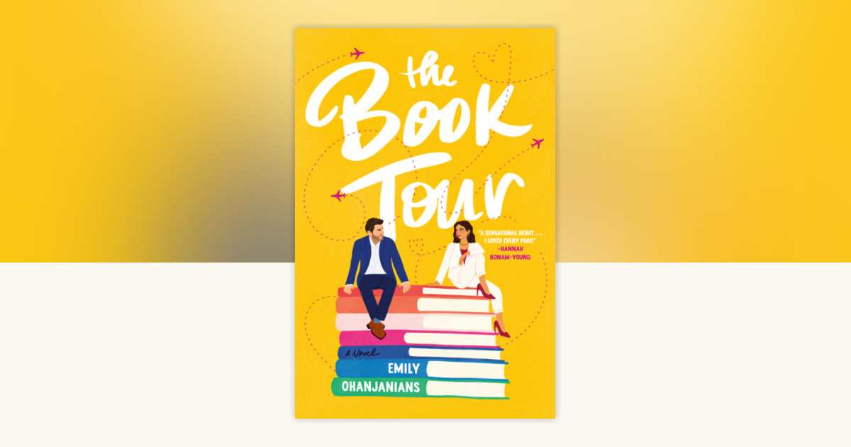 The Book Tour by Emily Ohanjanians: 9780593984758 | PenguinRandomHouse ...