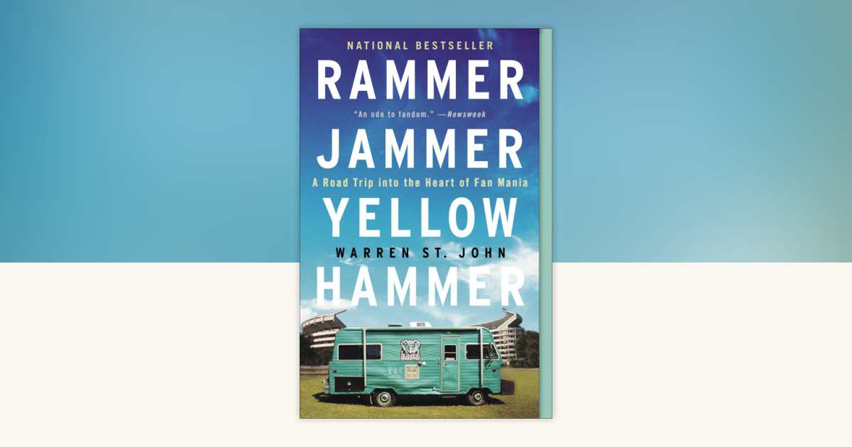 Rammer Jammer Yellow Hammer by Warren St. John: 9780609807132 ...