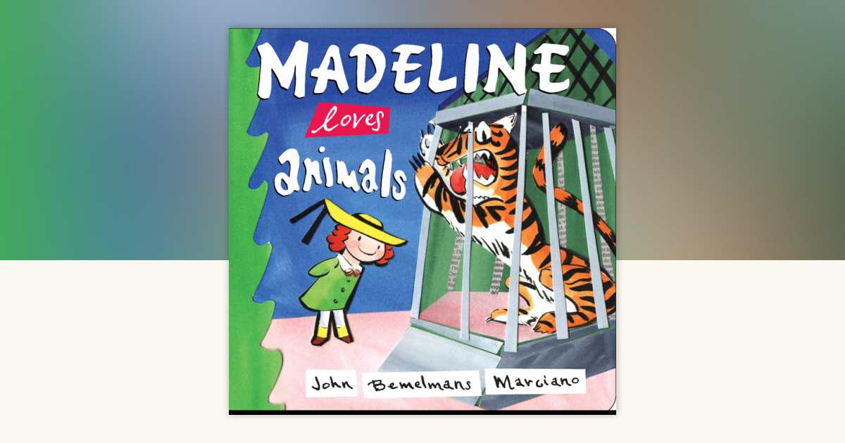 Madeline Loves Animals by John Bemelmans Marciano: 9780670060214 ...