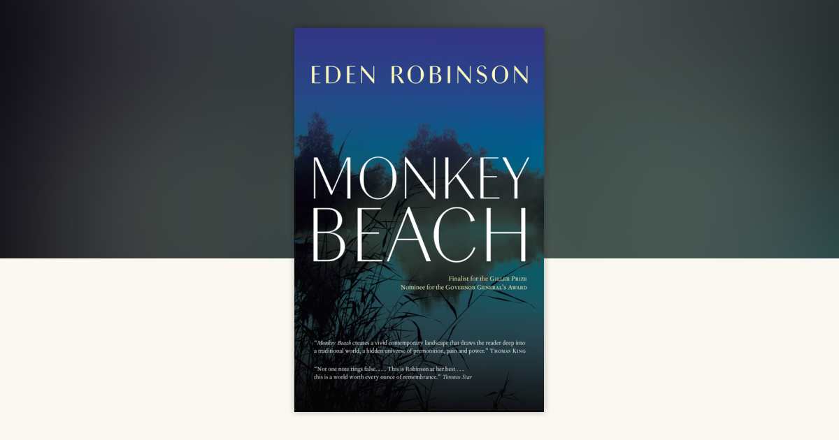 Monkey Beach by Eden Robinson: 9780676973228 | PenguinRandomHouse.com ...