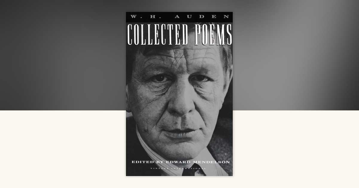 Collected Poems of W. H. Auden by W. H. Auden: 9780679731979 ...
