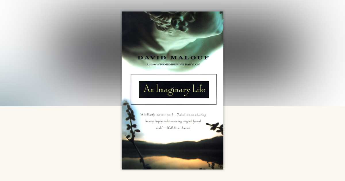 An Imaginary Life by David Malouf: 9780679767930 | PenguinRandomHouse ...