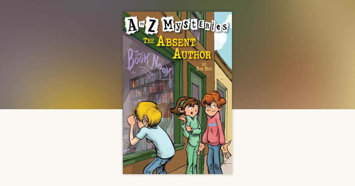 A to Z Mysteries: The Absent Author by Ron Roy: 9780679881681 ...