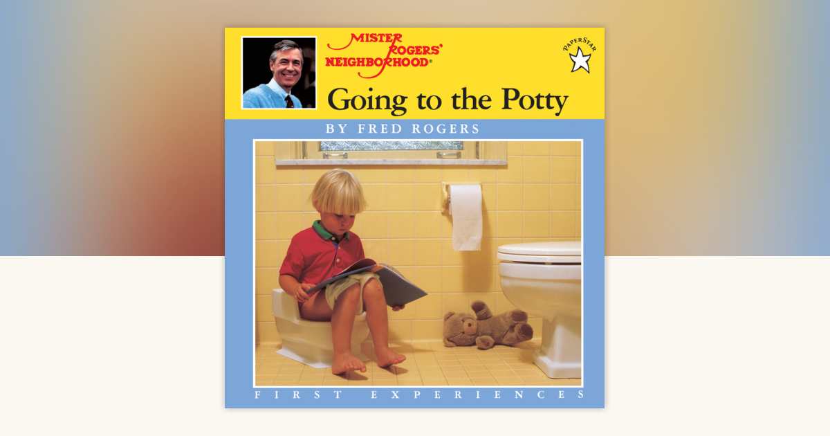 Going to the Potty by Fred Rogers: 9780698115750 | PenguinRandomHouse ...