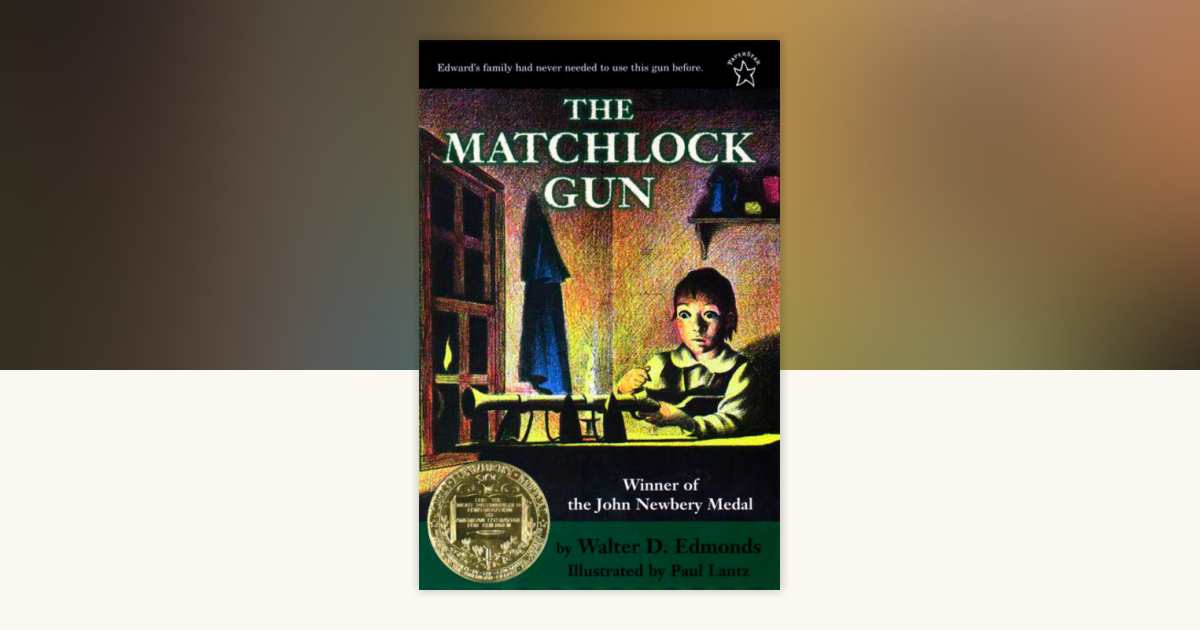 The Matchlock Gun by Walter D. Edmonds: 9780698116801 ...