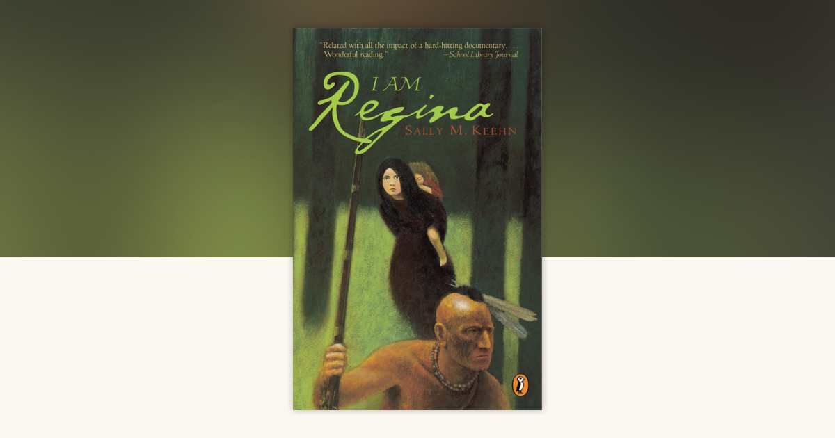 I Am Regina by Sally M. Keehn: 9780698119208 | PenguinRandomHouse.com ...