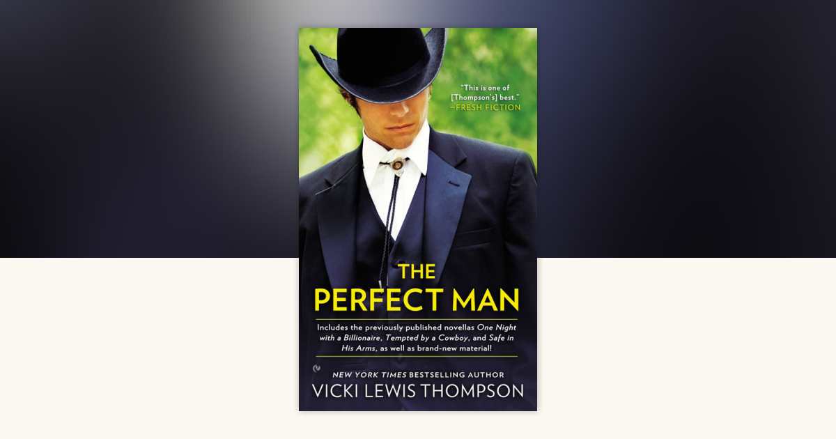 The Perfect Man by Vicki Lewis Thompson: 9780698170223 ...