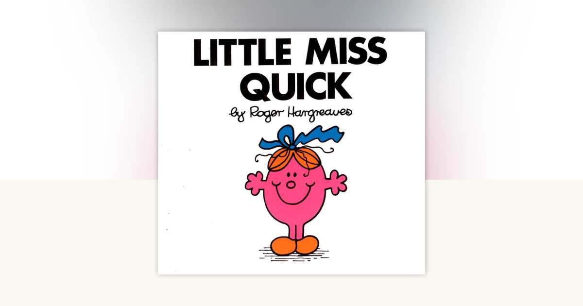 Little Miss Quick by Roger Hargreaves: 9780698177246 ...