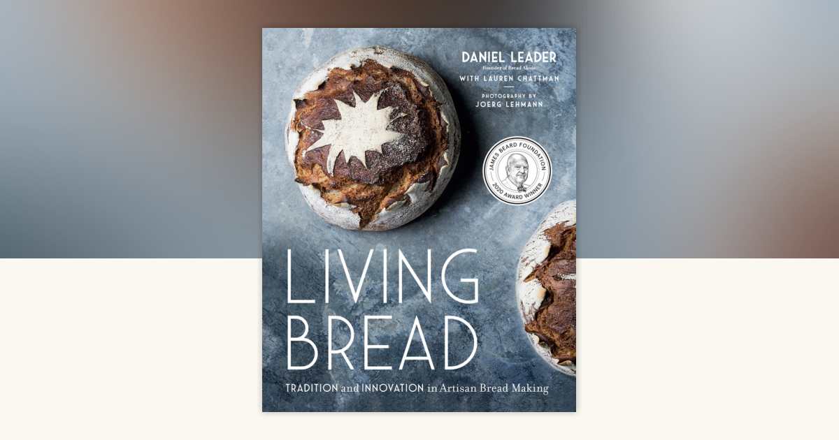 Living Bread by Daniel Leader, Lauren Chattman: 9780735213838 ...