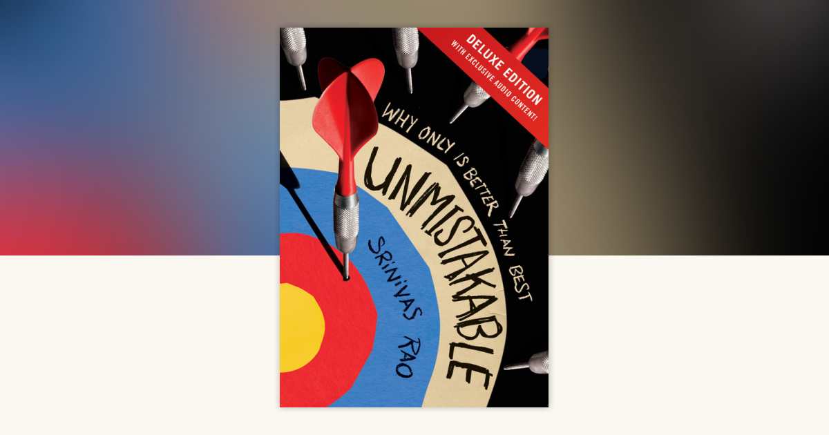 Unmistakable Deluxe by Srinivas Rao: 9780735214712 | PenguinRandomHouse ...