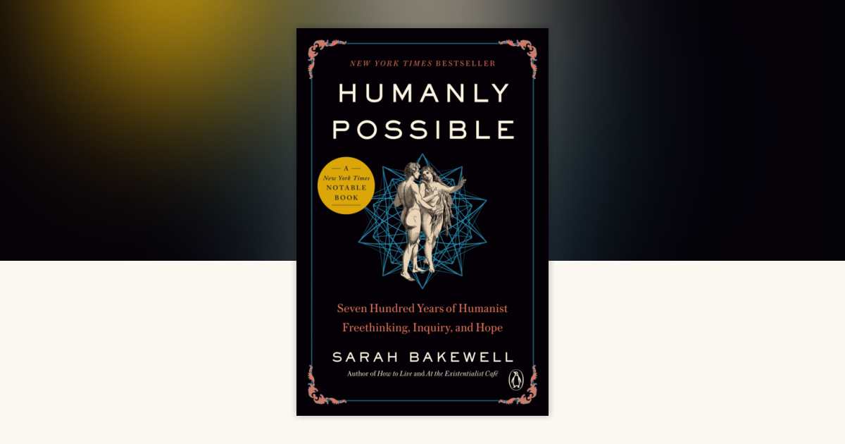 Humanly Possible by Sarah Bakewell: 9780735223394 | PenguinRandomHouse ...