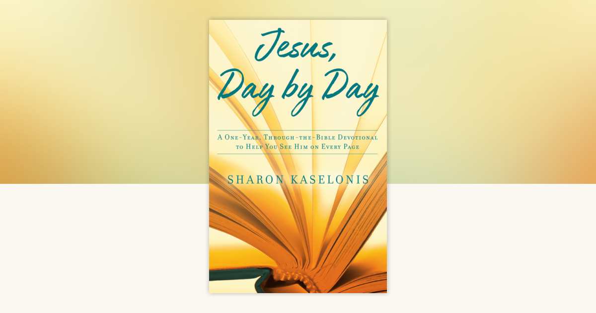 Jesus, Day by Day by Sharon Kaselonis: 9780735291690 ...