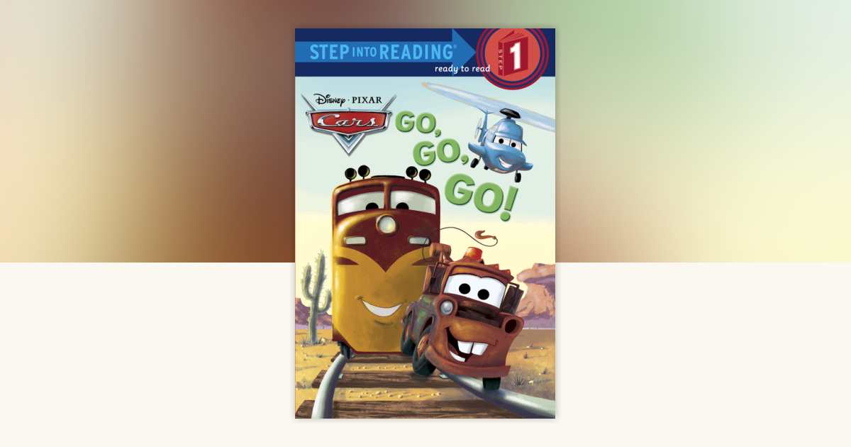 Go, Go, Go! (Disney/Pixar Cars) by Melissa Lagonegro: 9780736427654 ...